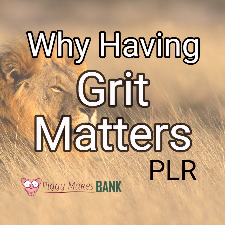 Grit Matters - Piggy Makes Bank