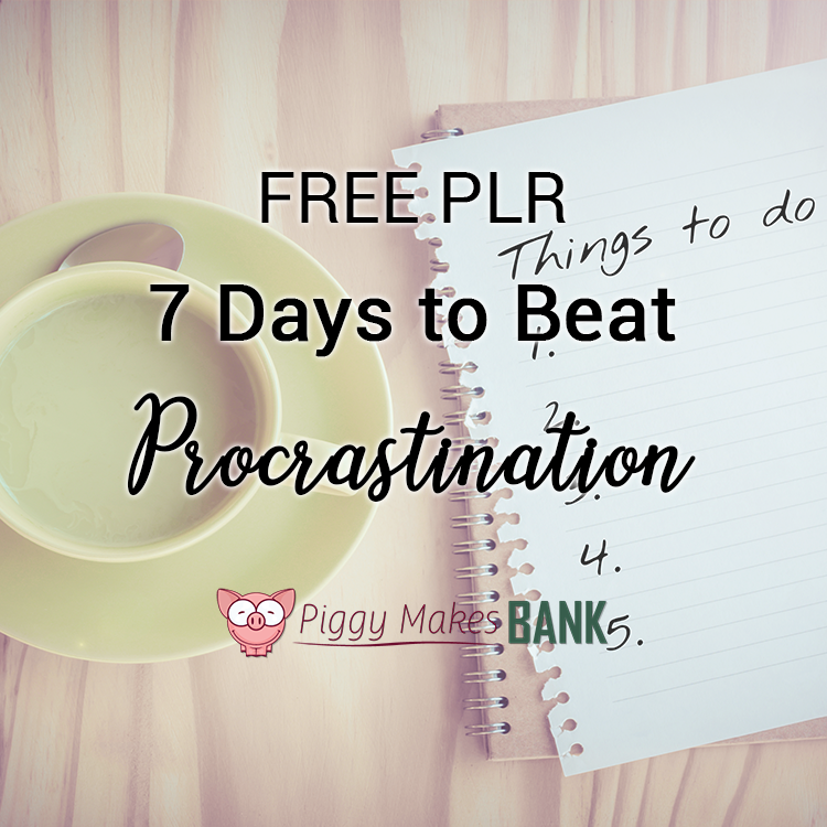 Free 7 Days To Beat Procrastination Challenge Piggy Makes Bank