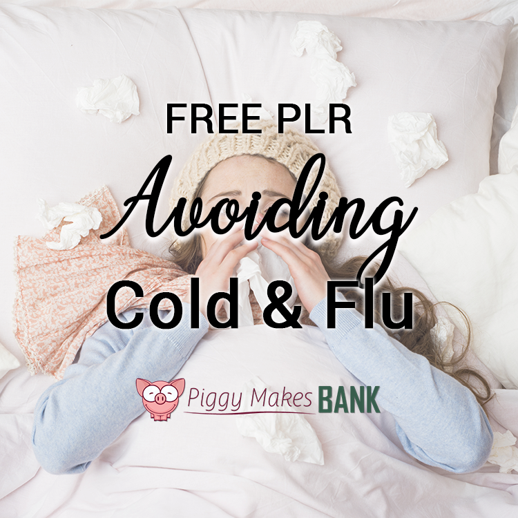 Avoiding Cold & Flu - Piggy Makes Bank