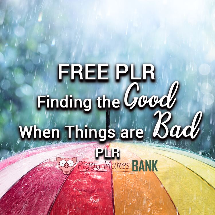 Finding the Good When Things Are Bad - Piggy Makes Bank