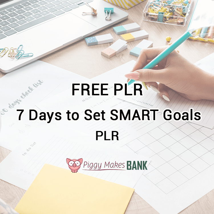 FREE 7 Days to Set Smart Goals - Piggy Makes Bank
