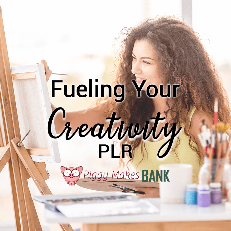 Fueling Your Creativity - Piggy Makes Bank