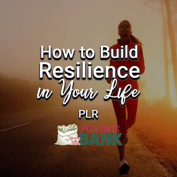 How to Build Resilience in Your Life - Piggy Makes Bank