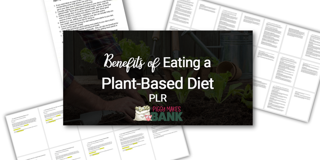 Benefits of Eating a Plant-Based Diet - Piggy Makes Bank